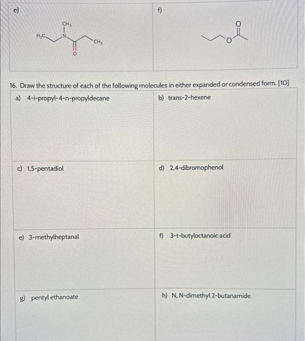 Solved e) f) 16. Draw the structure of each of the following | Chegg.com
