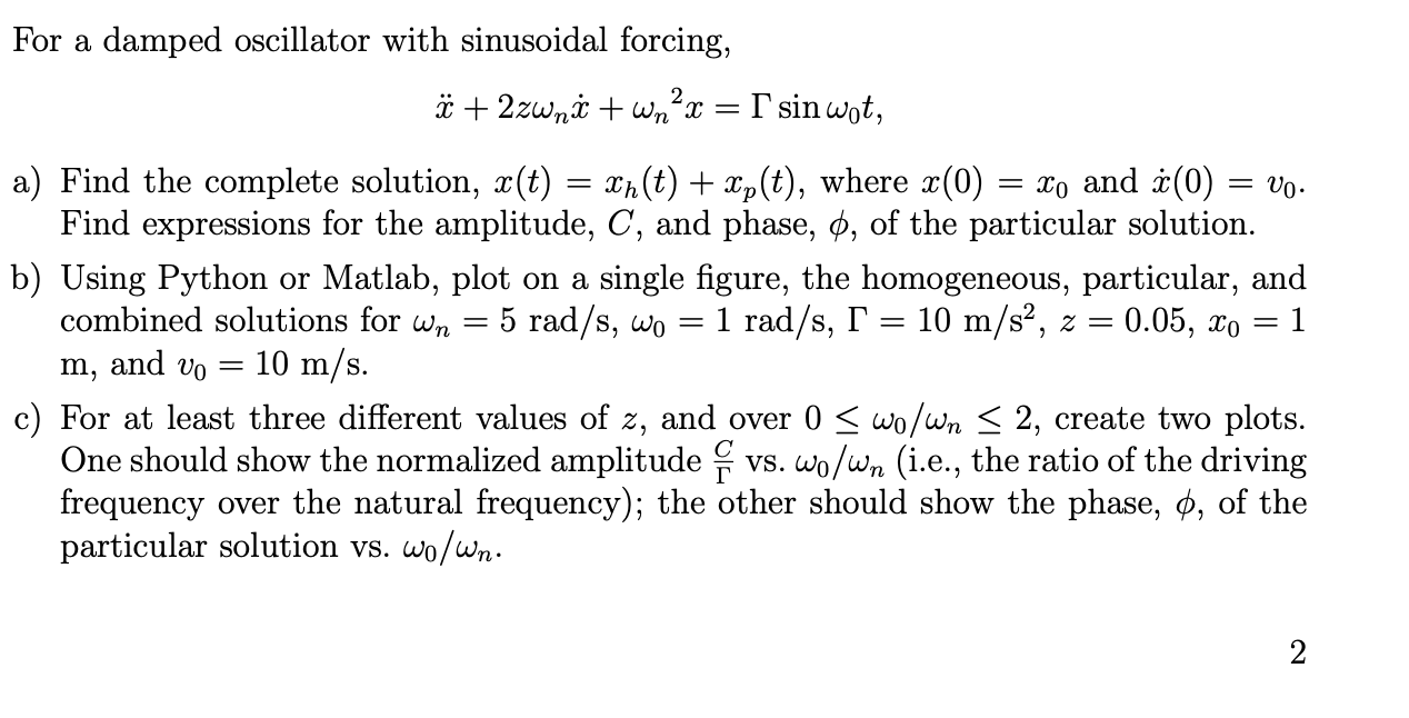 Solved For a damped oscillator with sinusoidal | Chegg.com
