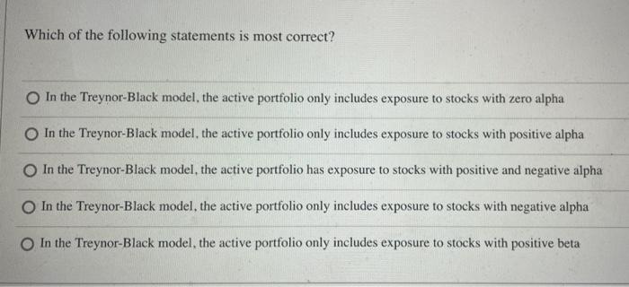 Solved Which of the following statements is most correct? O | Chegg.com
