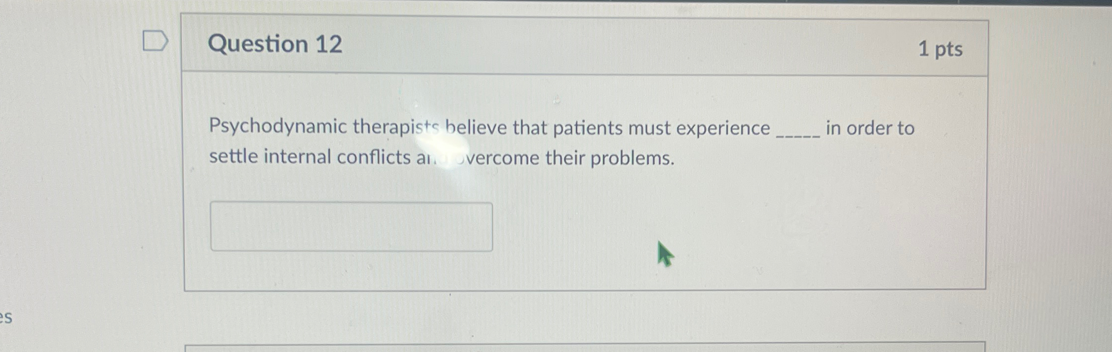 Solved Question 121 ﻿ptsPsychodynamic therapists believe | Chegg.com