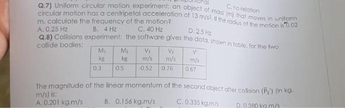 Solved Q.7) Unilorm circular motion experiment: an object of | Chegg.com