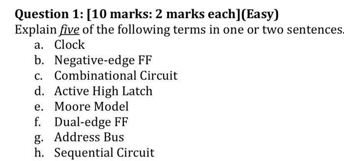 Solved Question 1: [10 marks: 2 marks each](Easy) Explain | Chegg.com