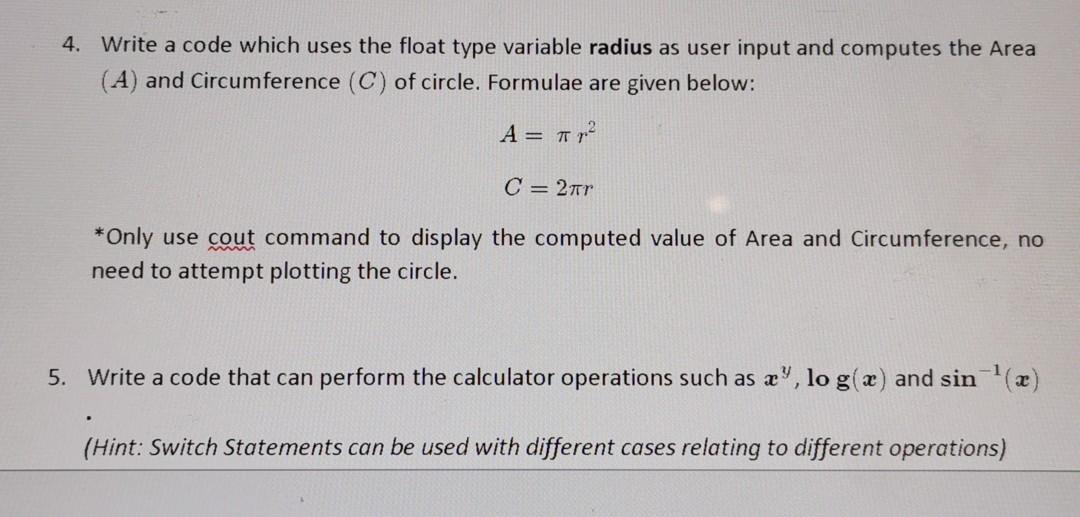 Solved 4 Write A Code Which Uses The Float Type Variable