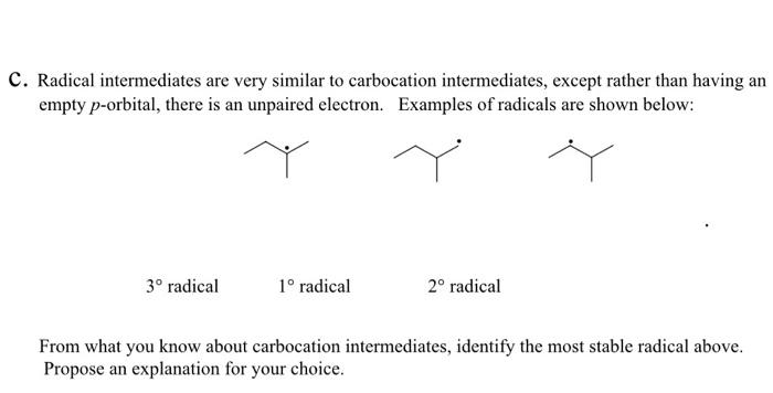 Solved C. Radical intermediates are very similar to | Chegg.com