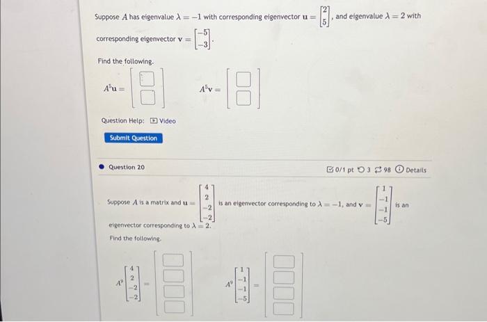 Solved Suppose A has eigenvalue λ=−1 with corresponding | Chegg.com
