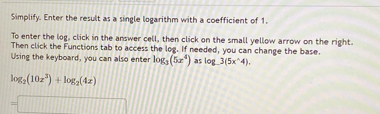 Solved Simplify. Enter the result as a single logarithm with | Chegg.com