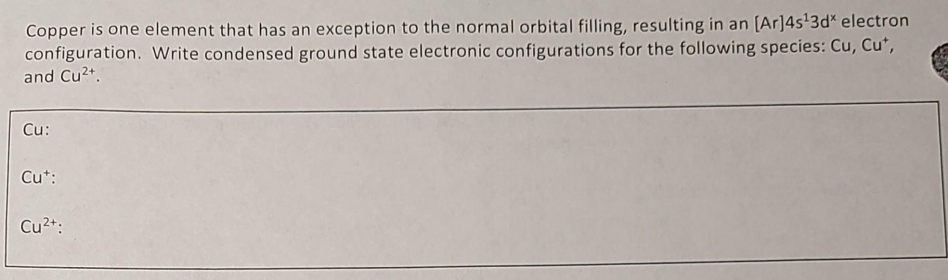 Solved Copper is one element that has an exception to the | Chegg.com