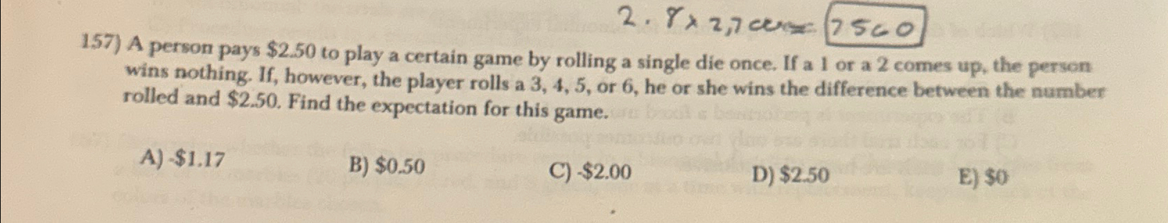 2. 8\\\\times 2,7cer=2560\\nA person pays $2.50 to | Chegg.com
