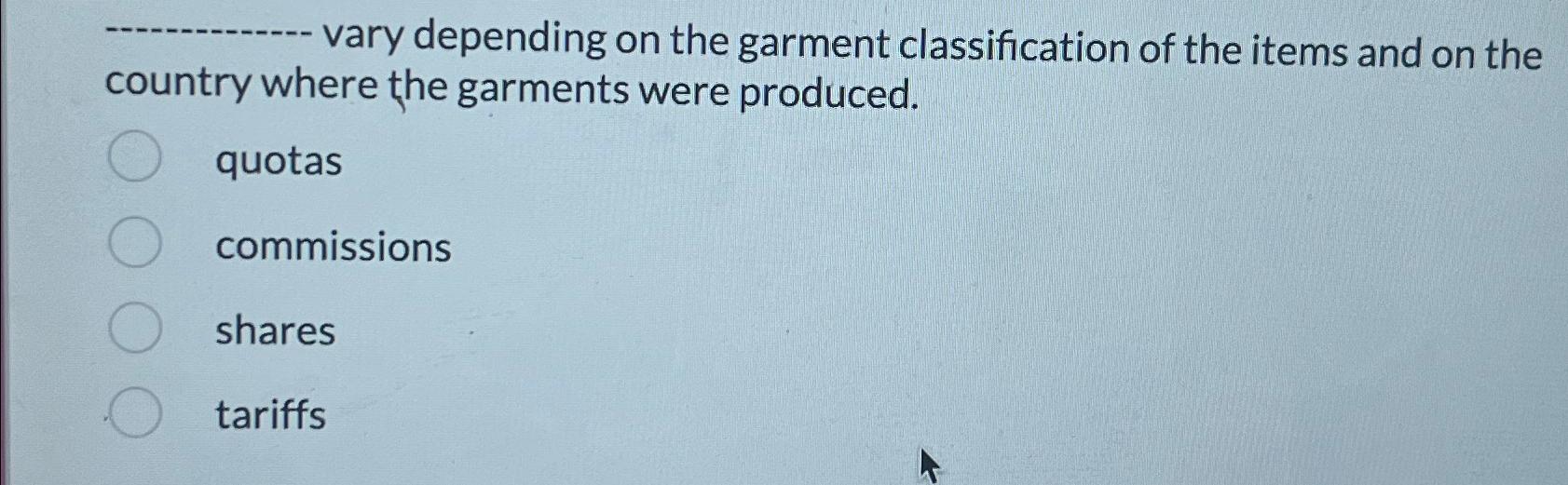 Solved vary depending on the garment classification of the | Chegg.com