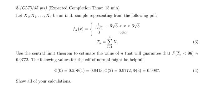 Solved 3. (CLT)(35 pts) (Expected Completion Time: 15 min ) | Chegg.com