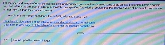Solved For the specified margin of error, confidence level, | Chegg.com