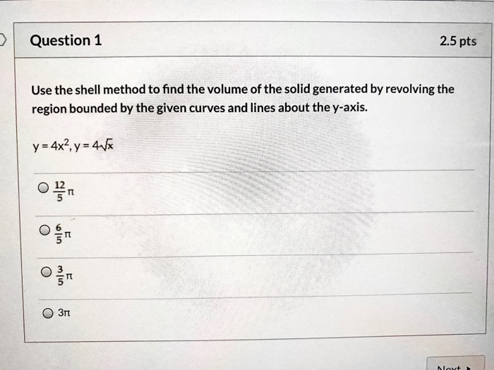Solved Question 1 2.5 pts Use the shell method to find the | Chegg.com