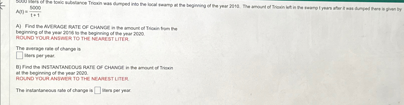 Solved 5000 ﻿liters of the toxic substance Trioxin was | Chegg.com