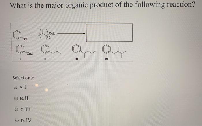 Solved What is the major organic product of the following | Chegg.com