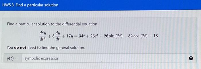 Solved HW5.3. Find a particular solution Find a particular | Chegg.com