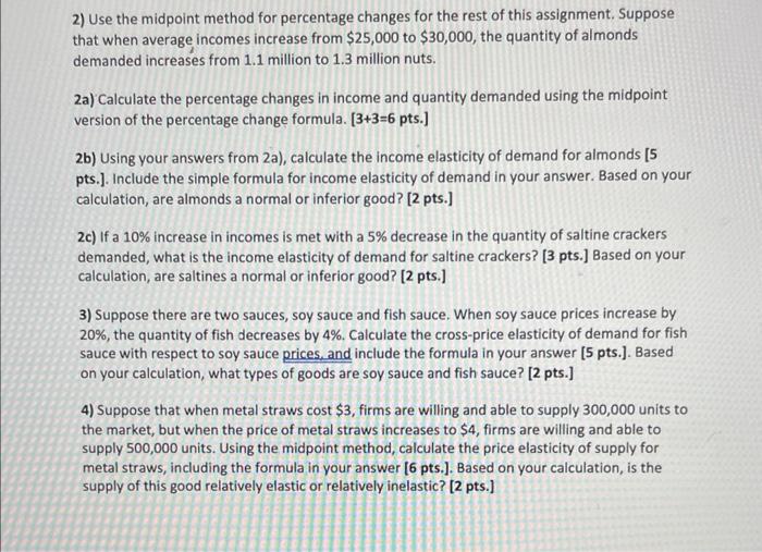 Solved 2) Use the midpoint method for percentage changes for | Chegg.com