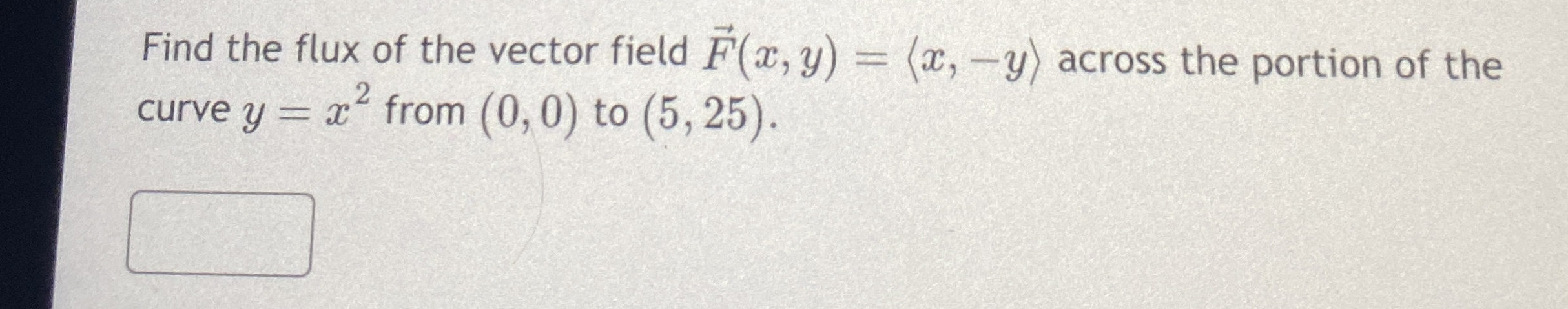 Solved Find the flux of the vector field | Chegg.com