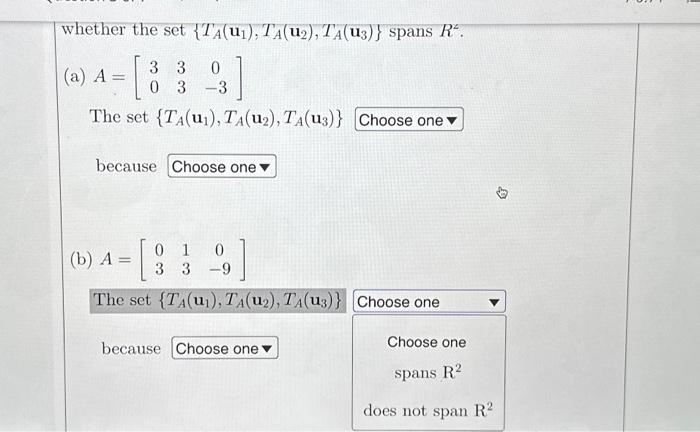 Solved In each part, let TA:R3→R2 be multiplication by A, | Chegg.com