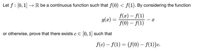 Solved Let F [0 1]→r Be A Continuous Function Such That F 0