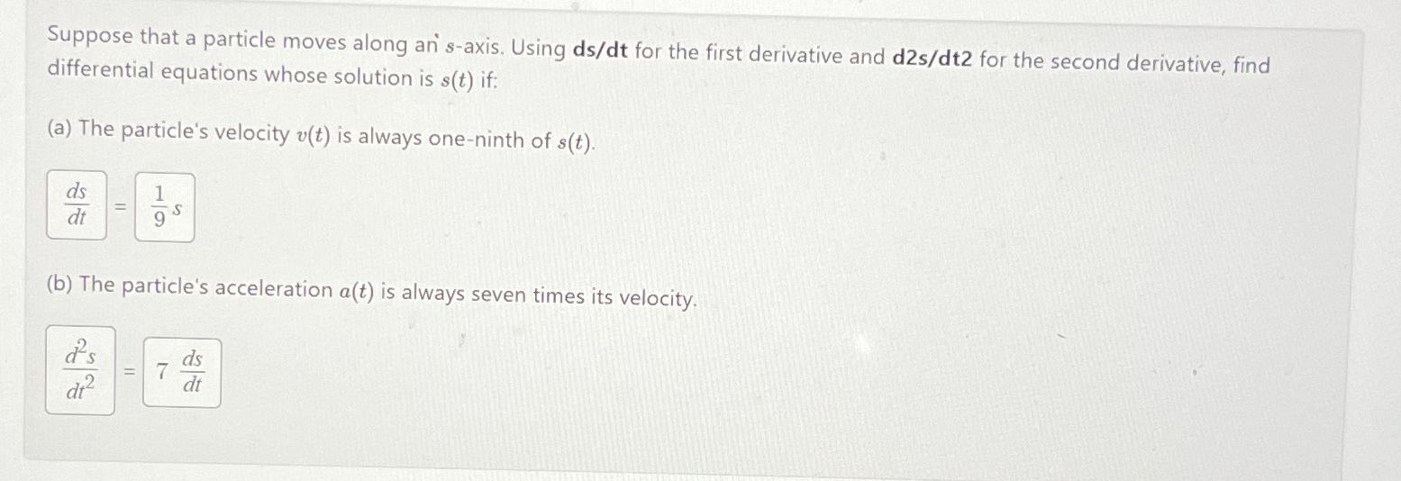 Solved Suppose that a particle moves along an' s-axis. Using | Chegg.com