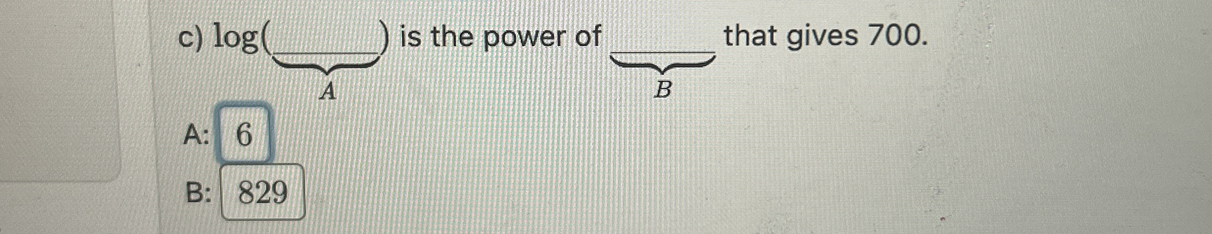 Solved c) ﻿log( ﻿ a ) ﻿is the power of ( ﻿ b )that | Chegg.com