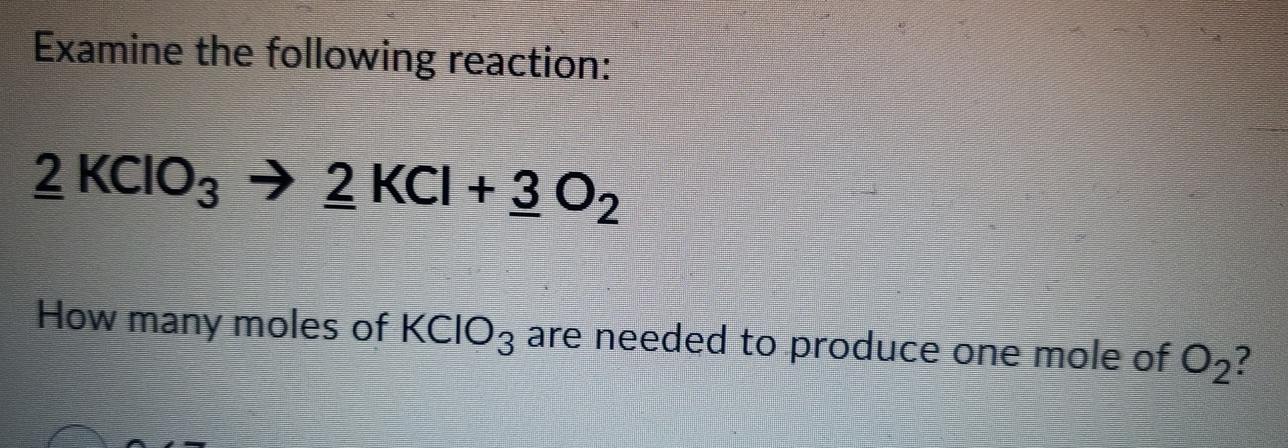Solved Examine the following reaction:2KClO3→2KCl+3O?2How | Chegg.com