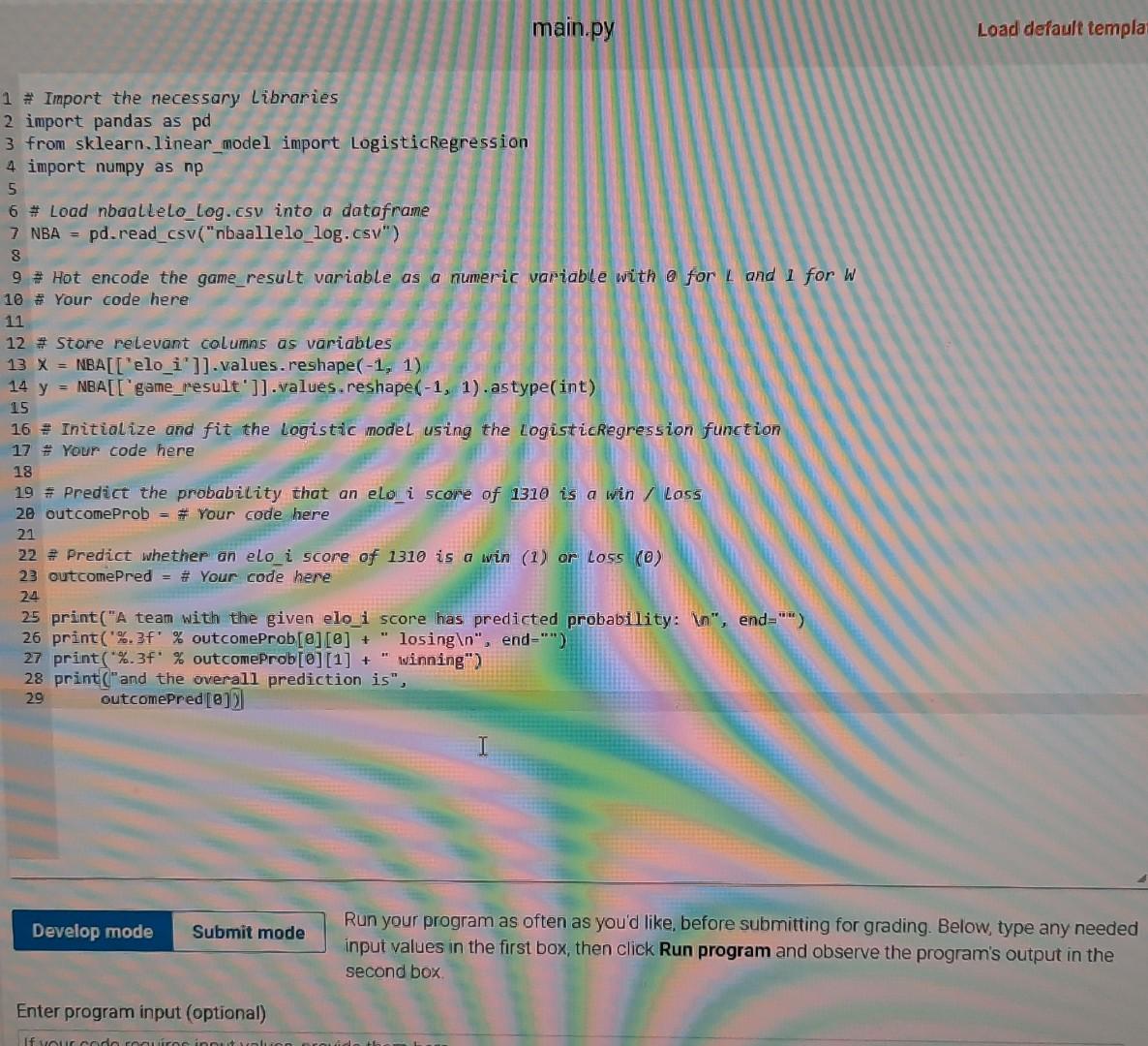 Solved Develop mode Submit mode Run program Enter program | Chegg.com