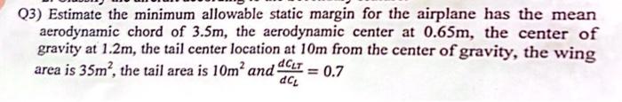 Solved Q3) Estimate the minimum allowable static margin for | Chegg.com