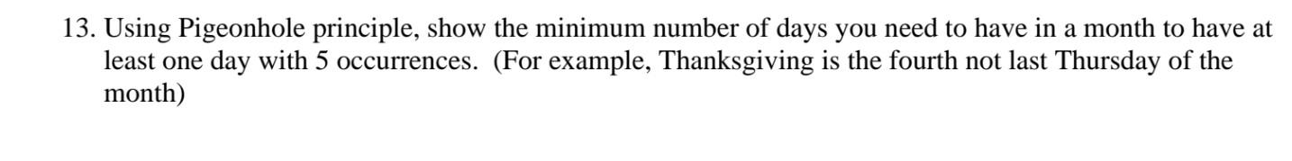 Solved 13. Using Pigeonhole principle, show the minimum | Chegg.com