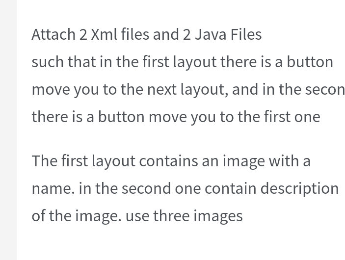 Solved Attach 2 Xml files and 2 Java Files such that in the | Chegg.com