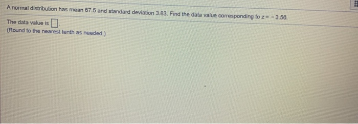 Solved A Normal Distribution Has Mean 67 5 And Standard