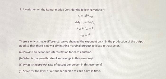 Solved 8. A variation on the Romer model: Consider the | Chegg.com
