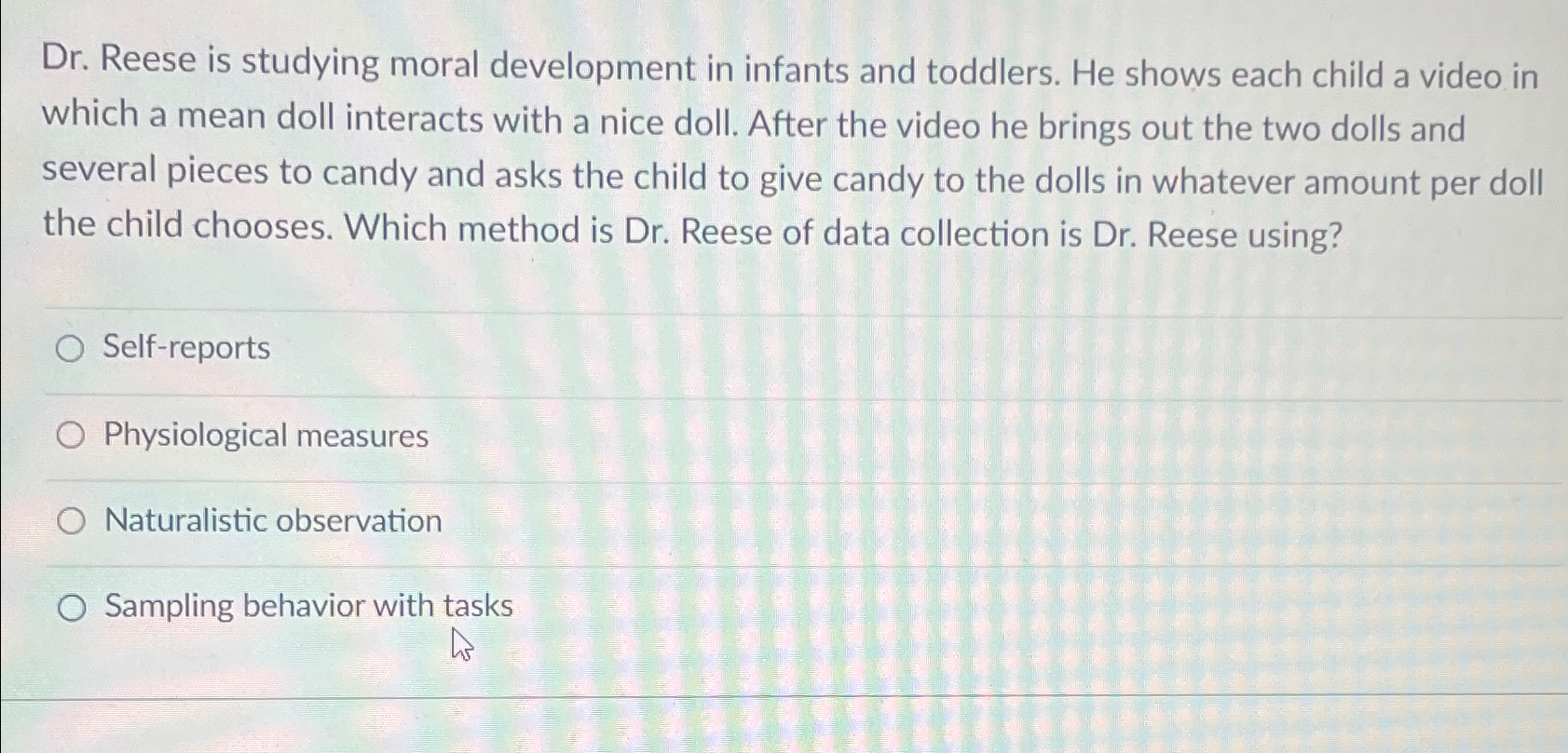Solved Dr. ﻿Reese is studying moral development in infants | Chegg.com