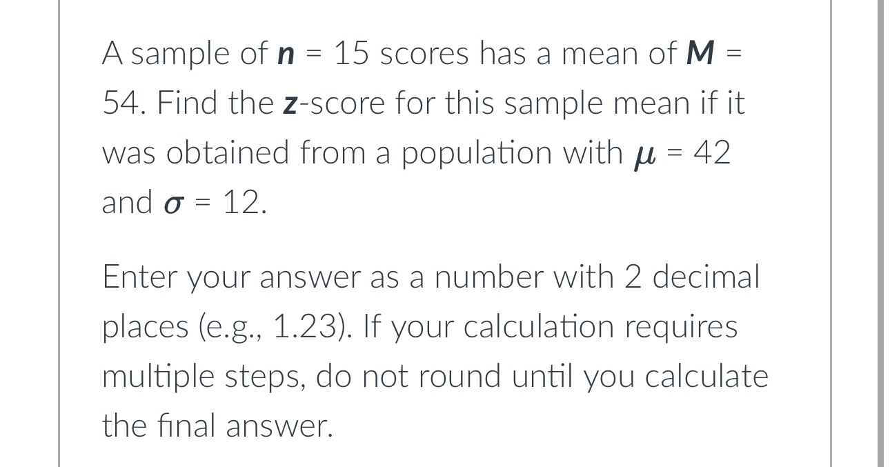 Solved A sample of n=15 ﻿scores has a mean of M=Find the | Chegg.com