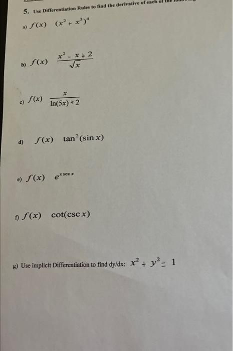 Solved 5. Use Differentiation Rules to find the derivative | Chegg.com