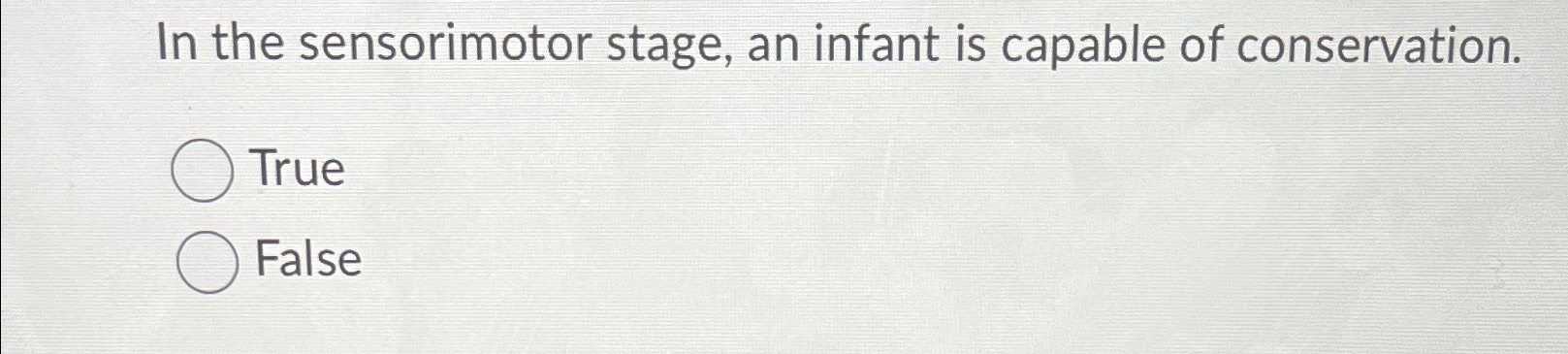 Solved In the sensorimotor stage, an infant is capable of | Chegg.com