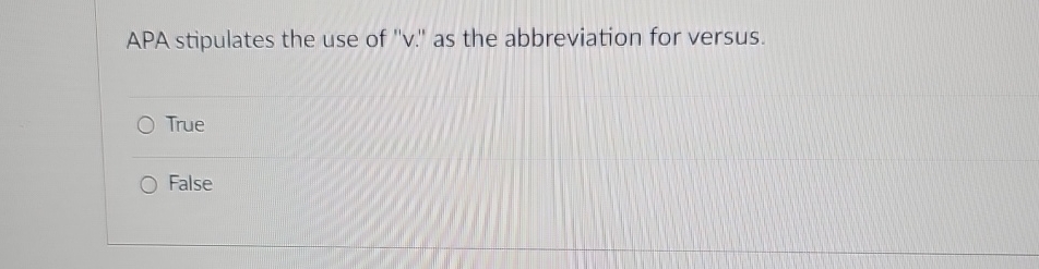 Solved APA stipulates the use of "v." ﻿as the abbreviation | Chegg.com