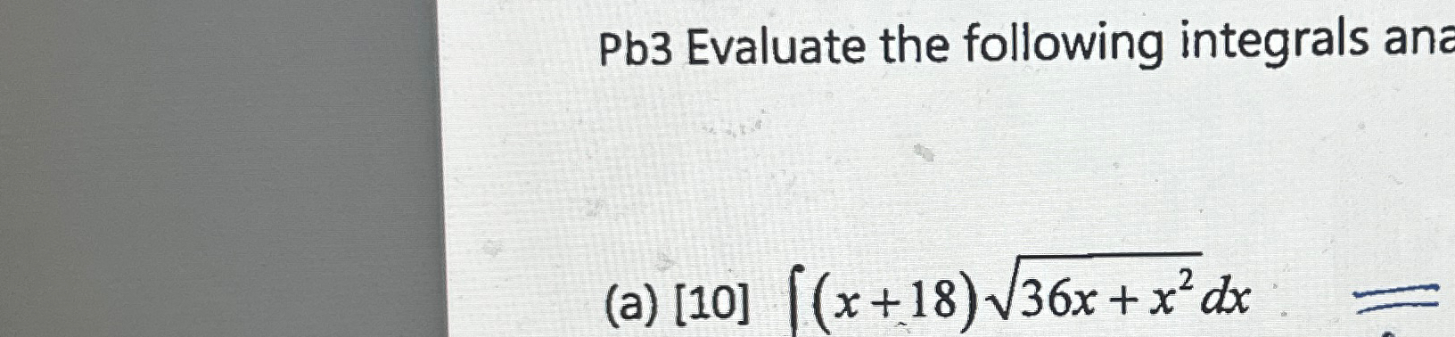 Solved Pb3 ﻿Evaluate the following integrals | Chegg.com