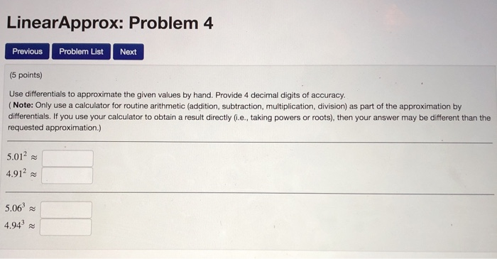 Solved LinearApprox: Problem 4 Previous Probler List Next (5 | Chegg.com