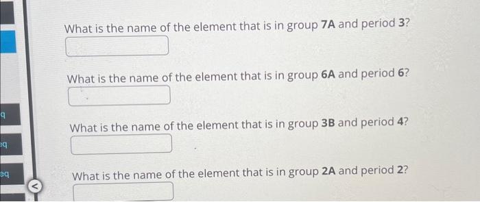 Solved What is the name of the element that is in group 7A | Chegg.com