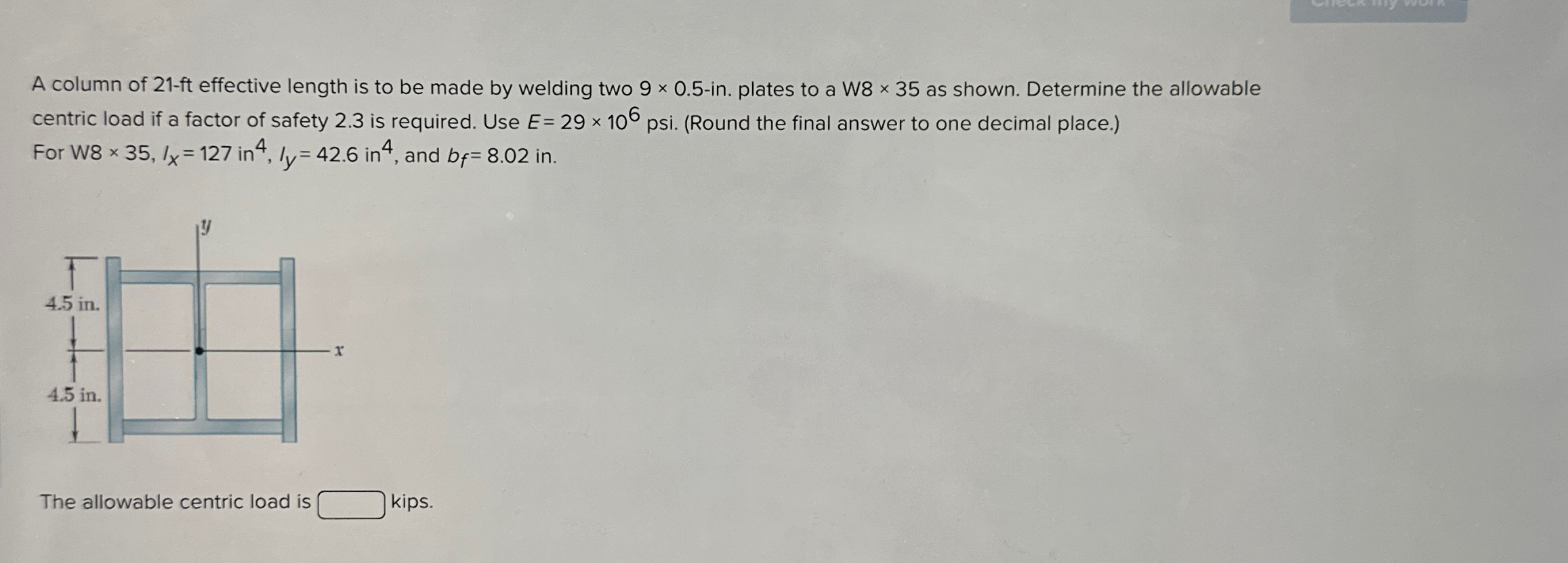 Solved A column of 21 -ft effective length is to be made by | Chegg.com
