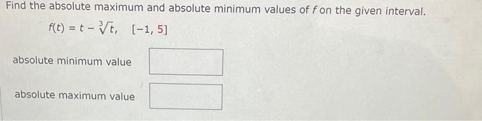 Solved Find the absolute maximum and absolute minimum values | Chegg.com