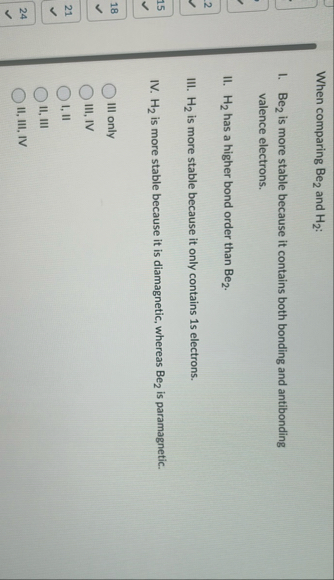 Solved When comparing Be2 ﻿and H2 ﻿:Be2 ﻿is more stable | Chegg.com