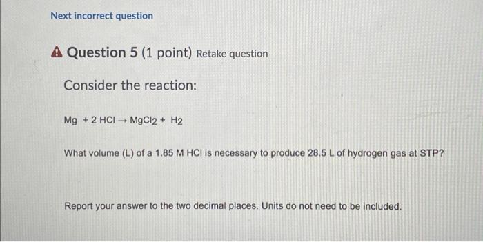 Solved A Question 5 (1 point) Retake question Consider the | Chegg.com