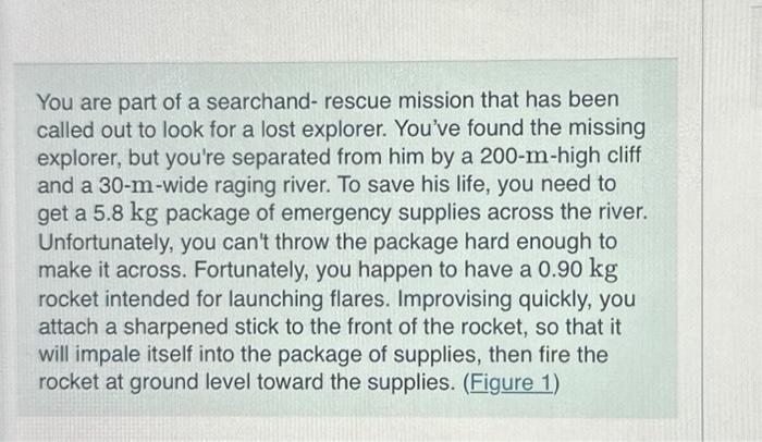 Solved You are part of a searchand-rescue mission that has | Chegg.com