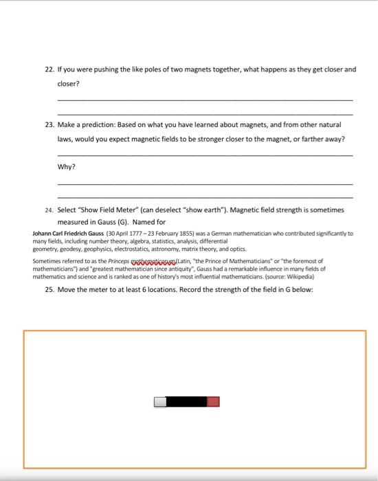 Solved 22. If you were pushing the like poles of two magnets | Chegg.com