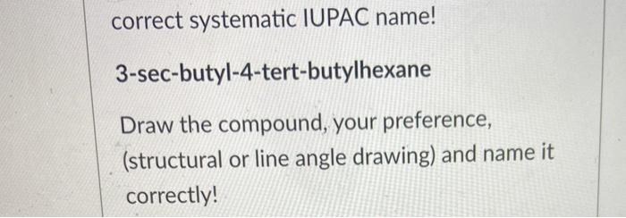 Solved correct systematic IUPAC name! | Chegg.com