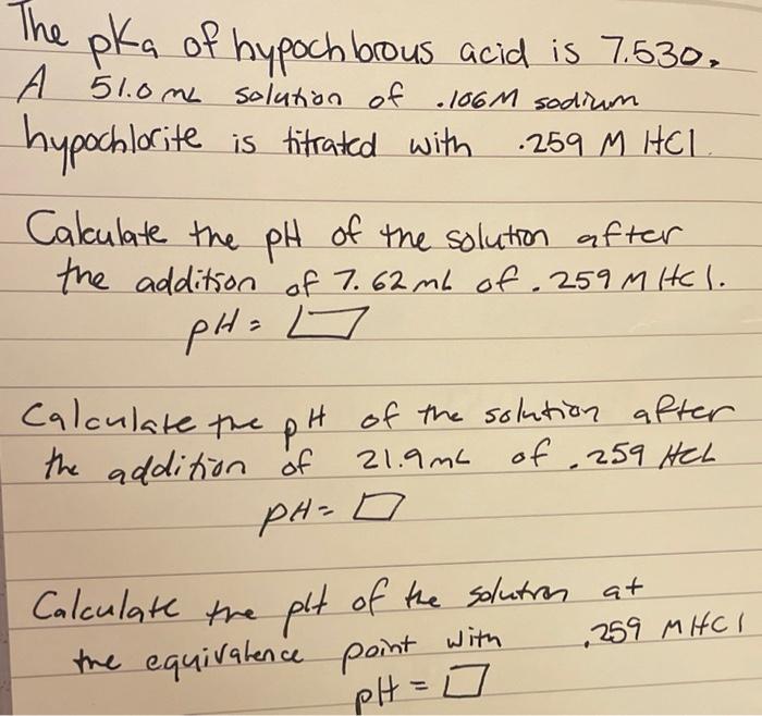 Solved The pka of hypoch brous acid is 7.530 . A 51.0me | Chegg.com