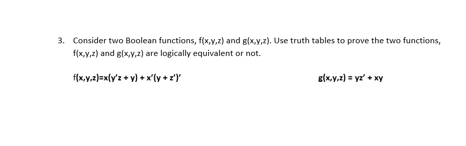 Solved 3 consider Two Boolean Functions F X Y Z and