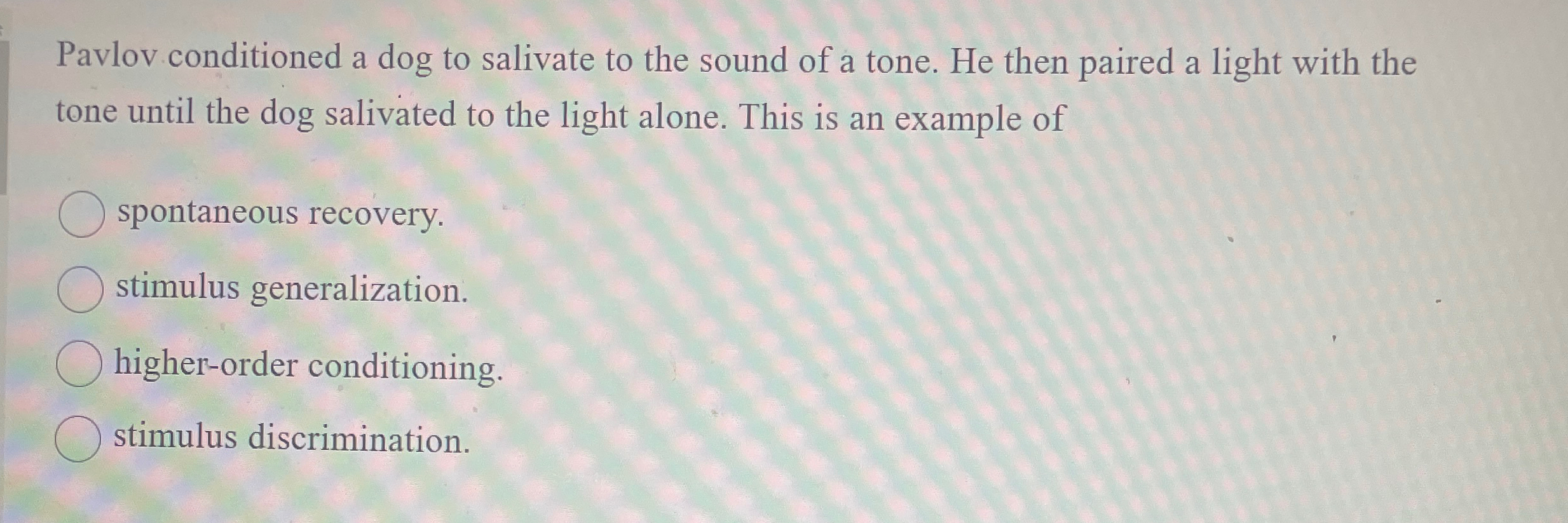 Solved Pavlov conditioned a dog to salivate to the sound of | Chegg.com
